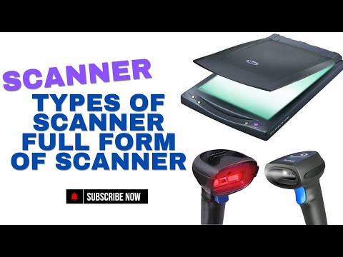 What is scanner | types of scanner | full form of scanner | what is scanner and it's types in urdu.