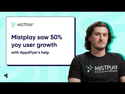 Mistplay saw 50% YoY user growth with AppsFlyer's help