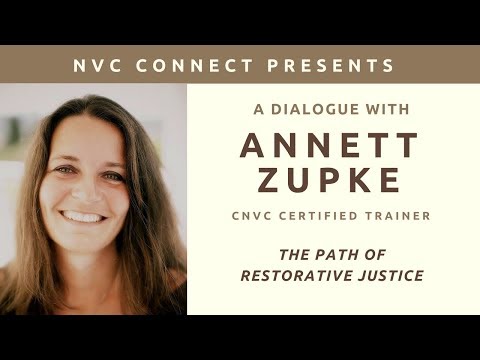 Annett Zupke on her Journey with NVC and The Path of Restorative Justice