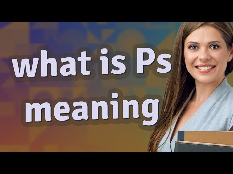 Ps | meaning of Ps