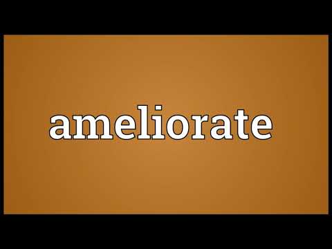 Ameliorate Meaning