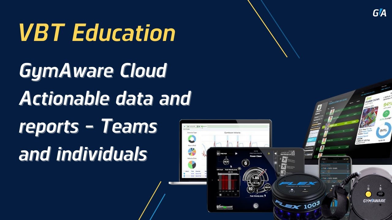 GymAware Cloud: Actionable data and reports