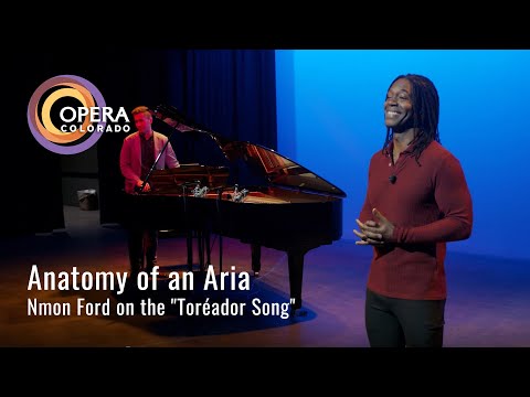 Video: Anatomy of an Aria: Nmon Ford on the "Toréador Song" - Artelize.