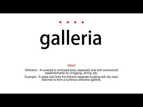 How to pronounce galleria - Vocab Today