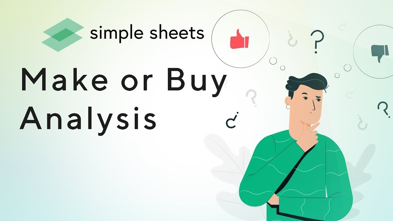 Make or Buy Analysis Excel Template Step-by-Step Video Tutorial by Simple Sheets