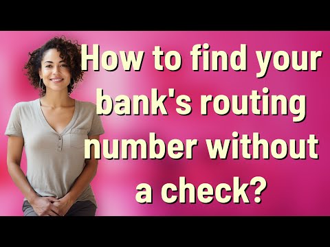 How to find your bank's routing number without a check?