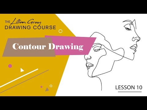 Drawing Course by Lillian Gray Lesson 10 - Contour Drawing