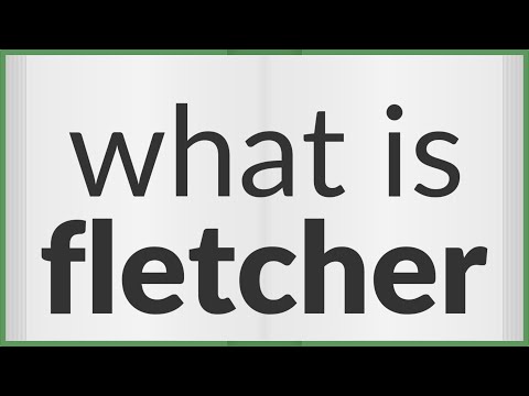 Fletcher | meaning of Fletcher