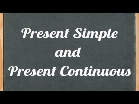 Present Simple Tense and Present Continuous Tense - English grammar tutorial video lesson