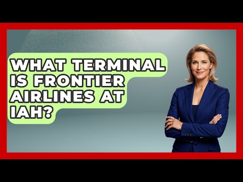 What Terminal Is Frontier Airlines At IAH? - Air Traffic Insider
