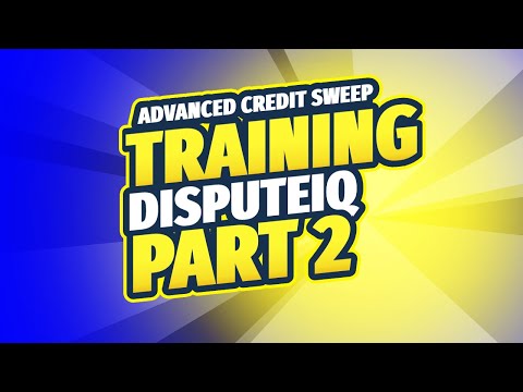 Advanced Credit Sweep Dispute Letter Training - DISPUTEIQ Part 2