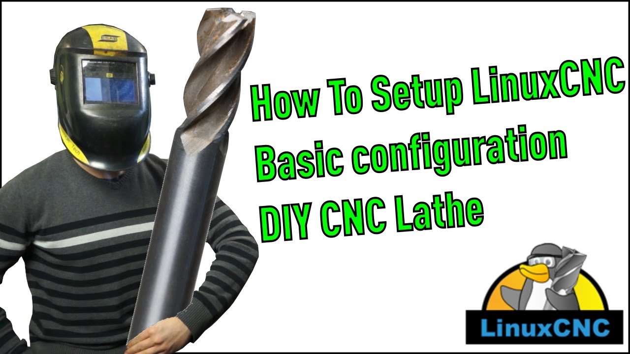 How To Setup LinuxCNC on a Lathe