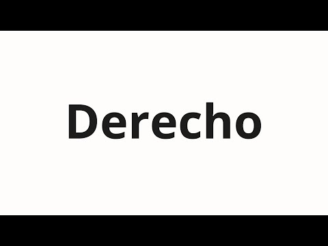 How to pronounce Derecho