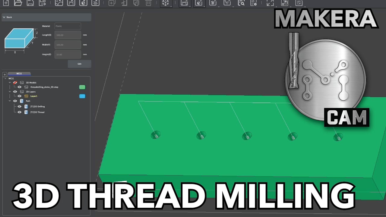 Makera CAM - Creating 3D Thread Milling Tool Paths