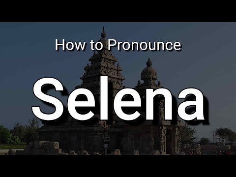 Selena - Pronunciation and Meaning