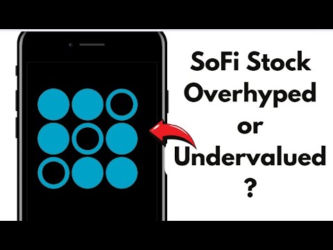 IS SOFI OVERVALUED IN 2025? (COMPLETE ANALYSIS)
