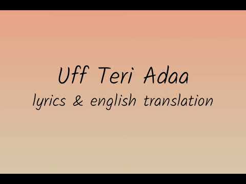 Uff Teri Adaa lyrics english translation | Shankar Mahadevan & Alyssa Mendonsa #uffteriadaa