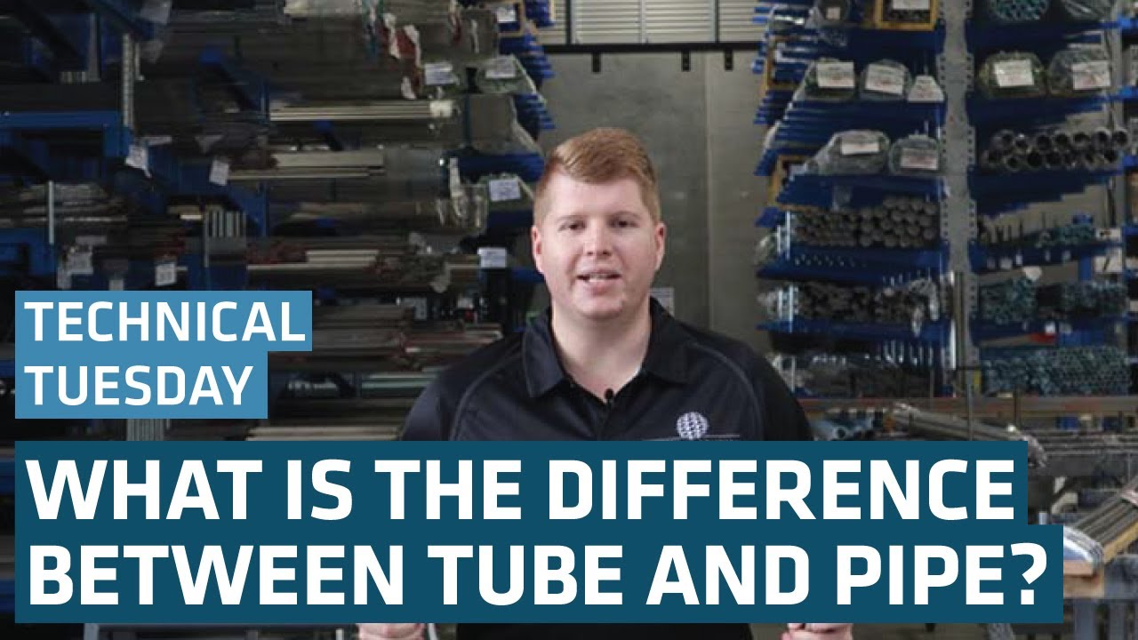 What is the Difference Between Tube and Pipe? | Technical Tuesday
