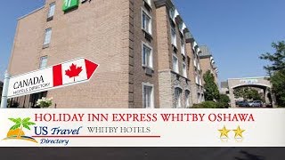 3 Best Hotels in Whitby, ON - Expert Recommendations