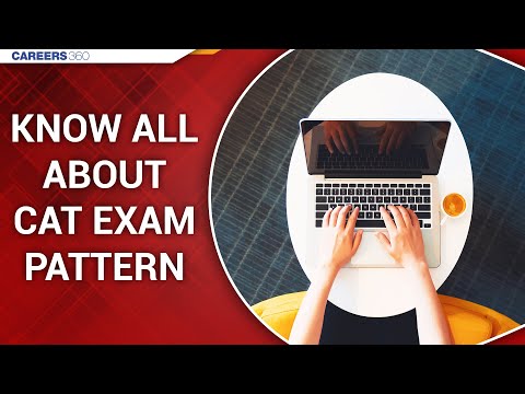 Know all about CAT exam pattern | Changes in CAT exam Pattern | CAT new exam pattern