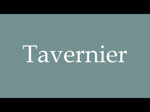 How to Pronounce ''Tavernier'' Correctly in French