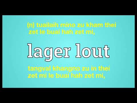 lager lout meaning in Ngawn