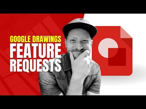 Google Drawings Feature Requests