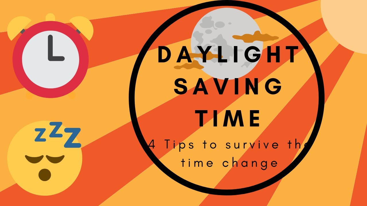 Daylight Saving Time: 4 Tips on How to Fall Back