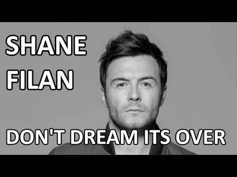 Shane Filan - Don't Dream It's Over (Lyrics) HD
