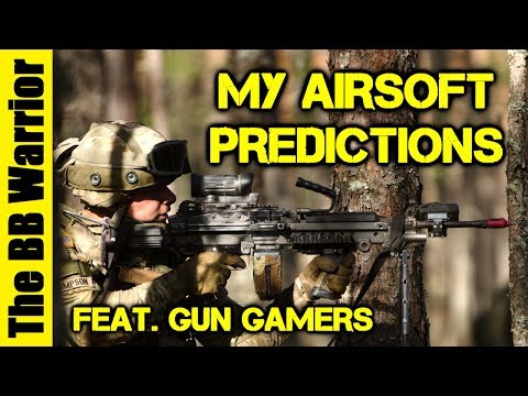 How Will the Airsoft market Change in 2018? Feat. Gun Gamers!