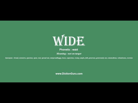 wide: How to pronounce wide with Phonetic and Examples