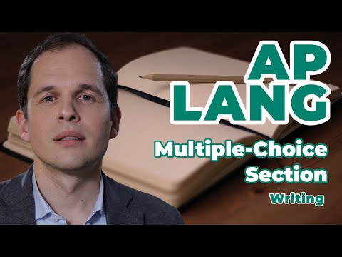 AP English Language Exam: Multiple-Choice Writing Section
