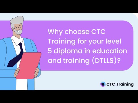 Why choose CTC Training for your level 5 diploma in education and training (DTLLS) ?