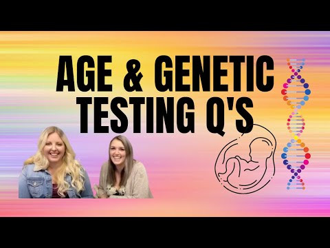 Advanced Maternal Age & Genetic Testing