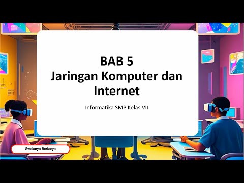 Bab 5 Informatika Kelas 7 Materi Jaringan Komputer dan Internet TERBARU 2025