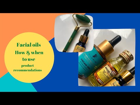Facial oils for all skin types [How & When to use]