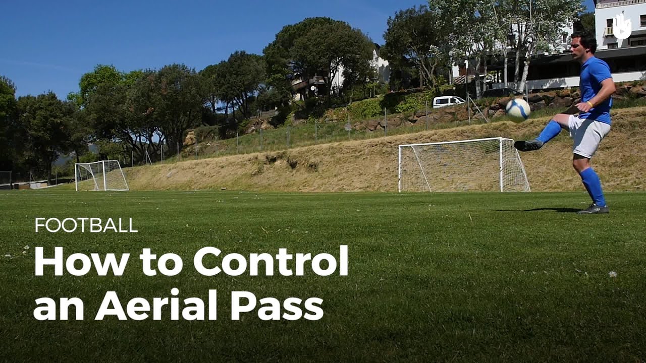 Soccer Skills: Control an Aerial Pass - How To Play Football | Sikana