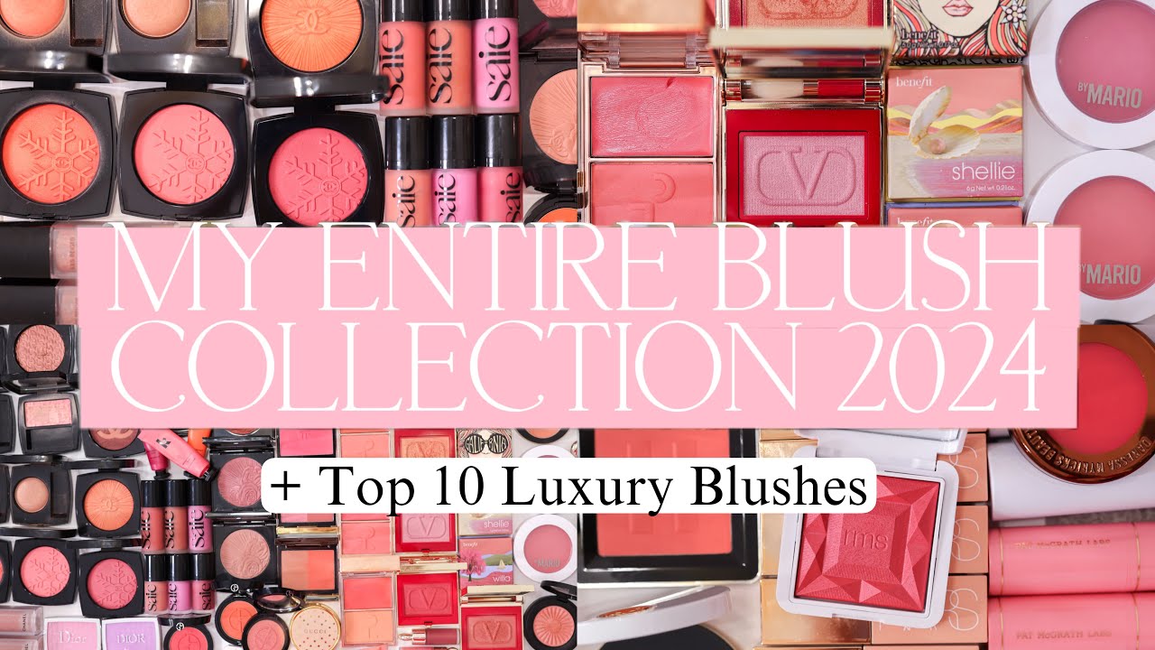 MY ENTIRE BLUSH COLLECTION & TOP 10 FAVORITES!