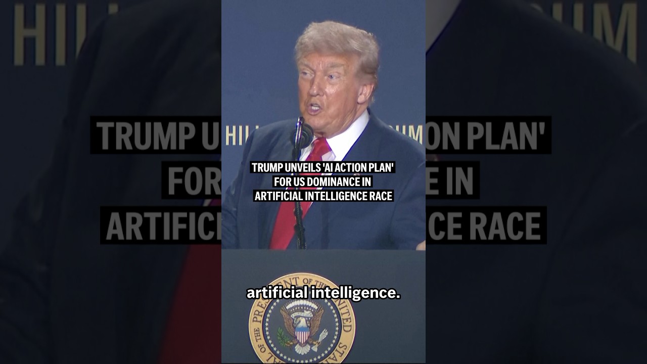 Trump unveils ‘AI action plan’ for US dominance in artificial intelligence race