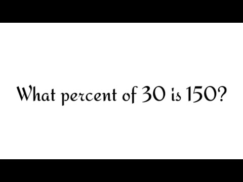 What percent of 30 is 150? || Basic Mathematics Percentage Maths Question|| How to simplify??