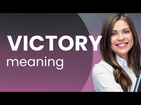 Victory • meaning of VICTORY