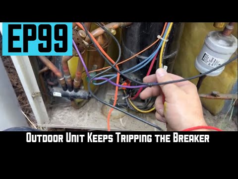 No Cool Call. Outdoor Unit Keeps Tripping the Breaker EP99