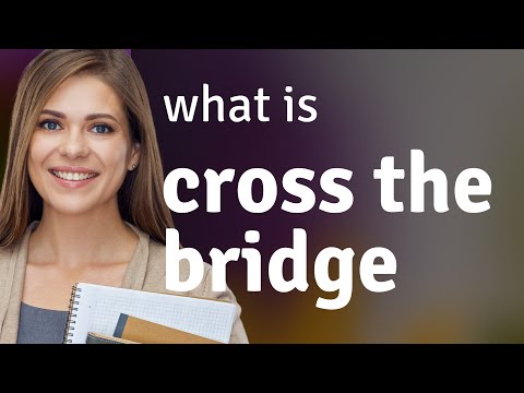 Crossing the Bridge: Understanding English Idioms