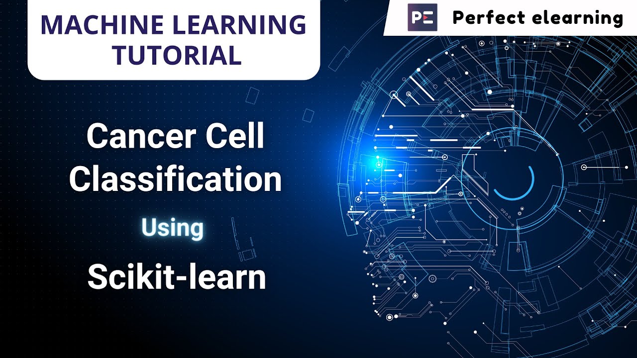 Cancer Cell Classification Using Scikit-Learn