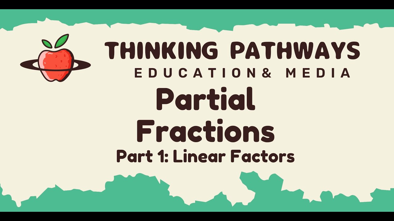 Thinking Pathways Education Partial Fractions 1