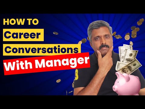 7 Important Things About Career Conversation with your Manager | Anand Vaishampayan