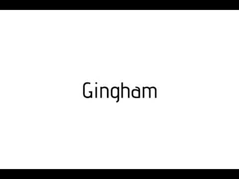 How to pronounce Gingham / Gingham pronunciation