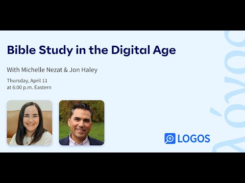 Bible Study in the Digital Age with Logos Bible Software