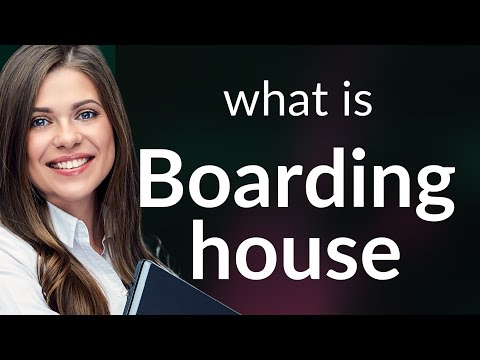 Boarding house — what is BOARDING HOUSE meaning