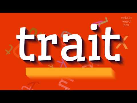 HOW TO PRONOUNCE TRAIT? QUICK AND EASY!
